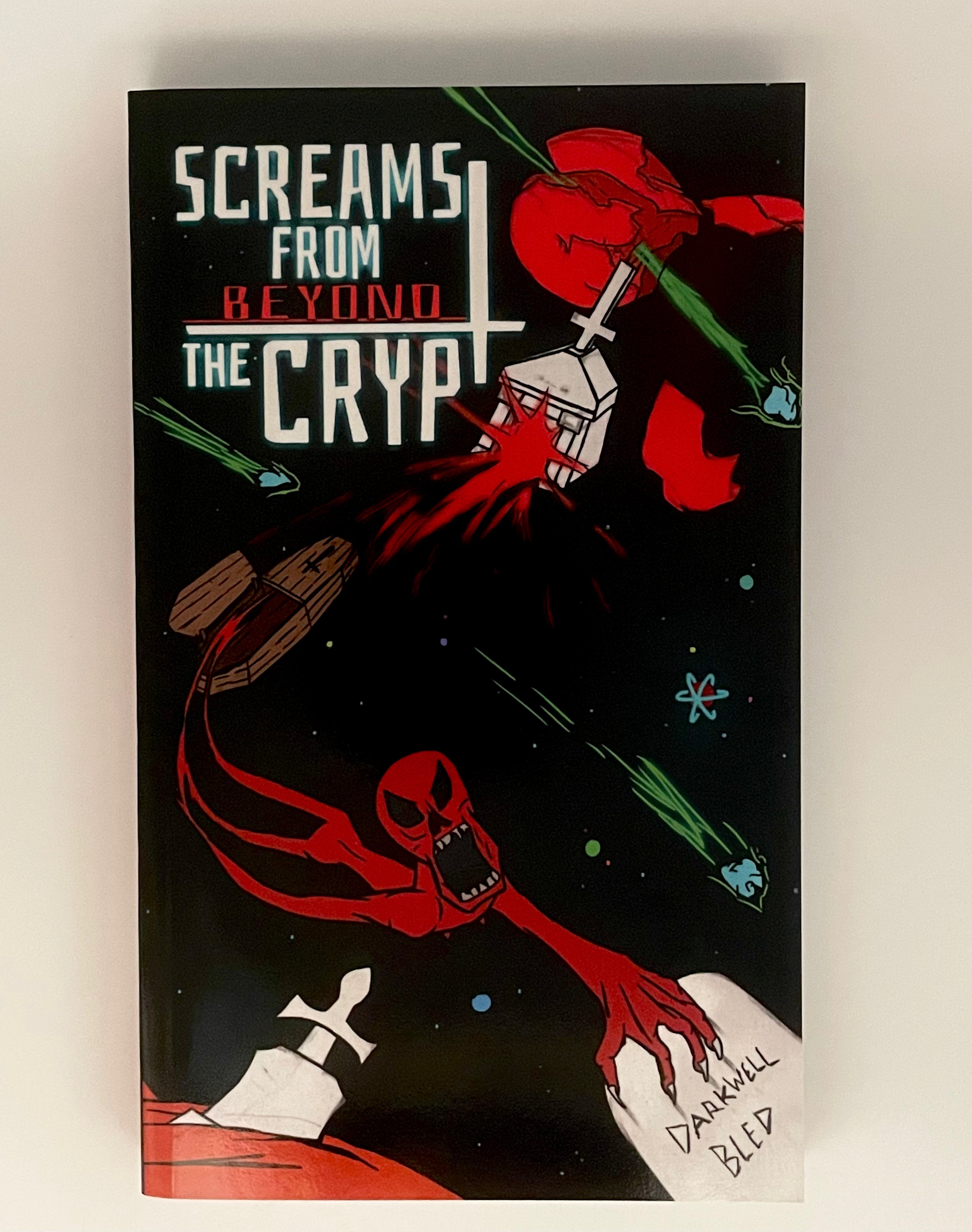 Screams from BEYOND the Crypt by Darkwell Bled – Bit Of An Artist